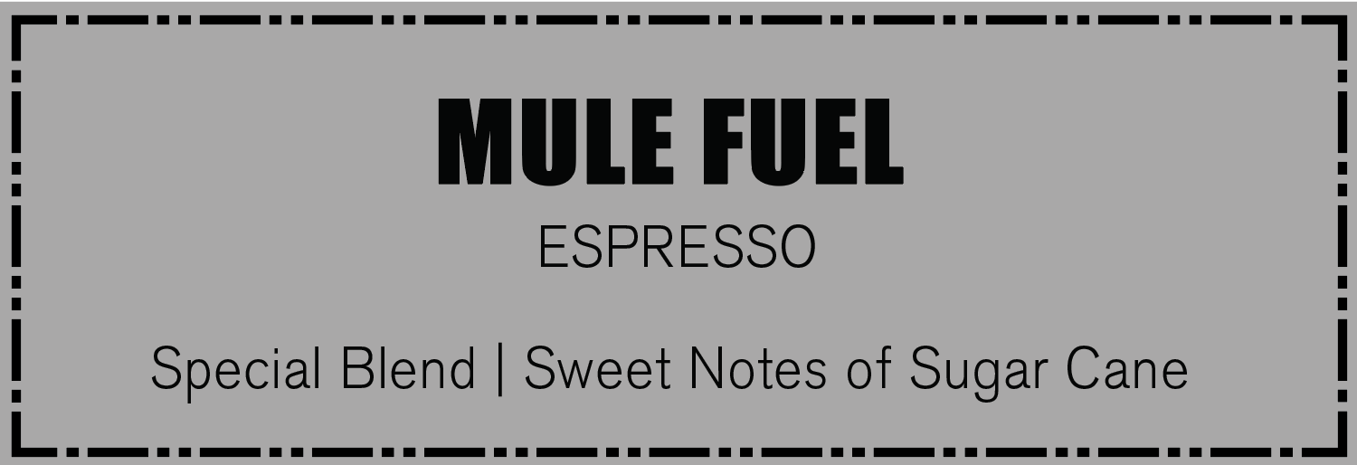 Mule Fuel (12 oz) - Espresso Coffee – La Mulita Coffee